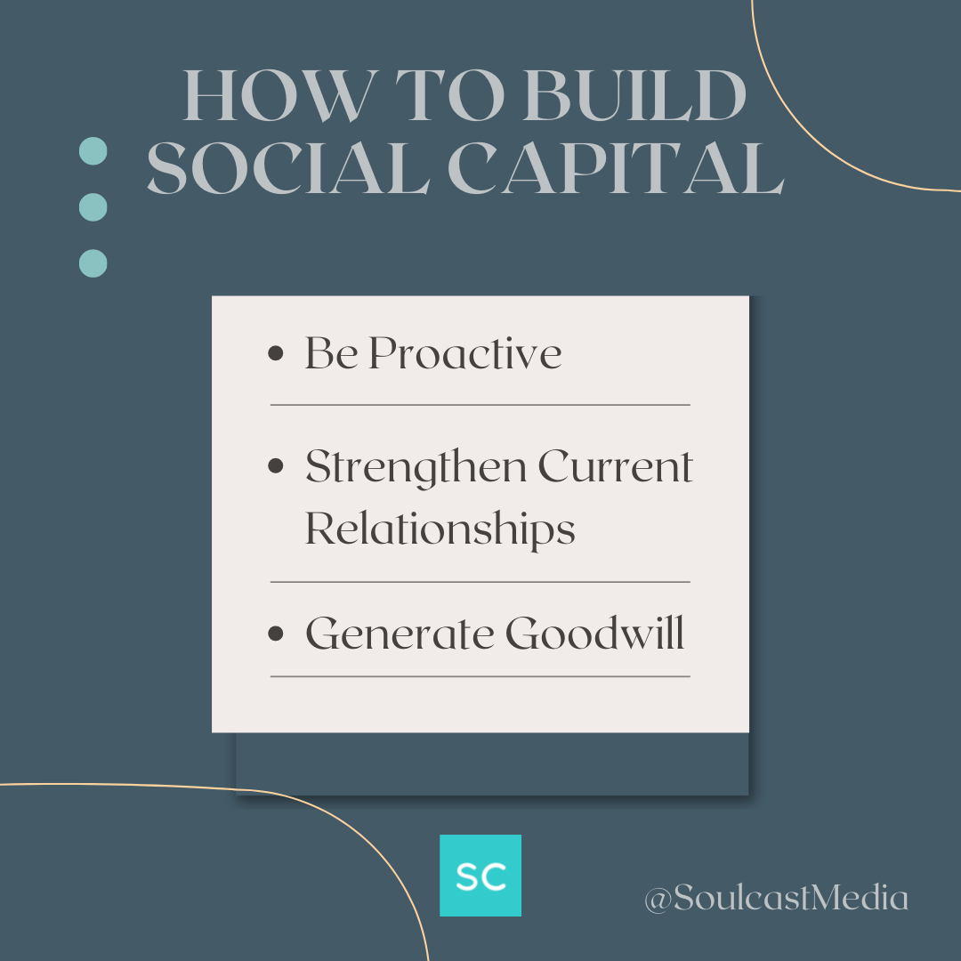 How To Build Social Capital - Soulcast Media