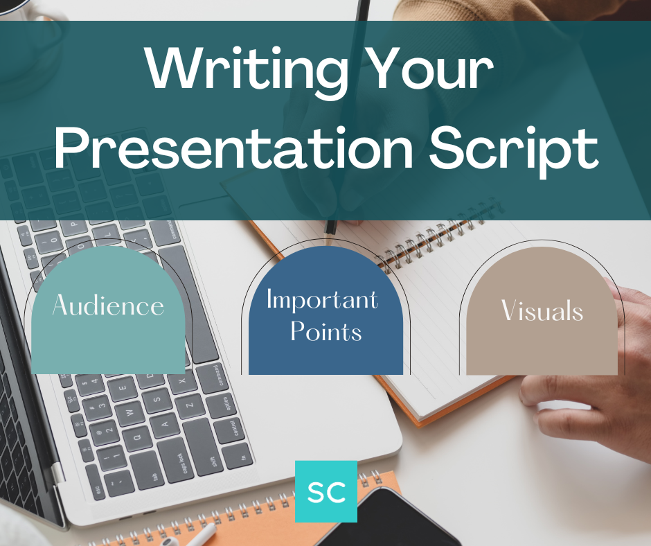Writing Your Presentation Script - Soulcast Media